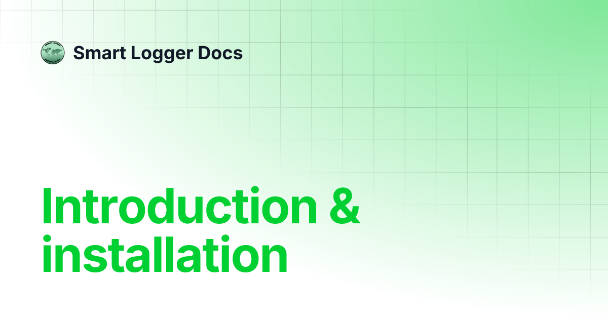 Introduction & installation | Smart Logger Docs